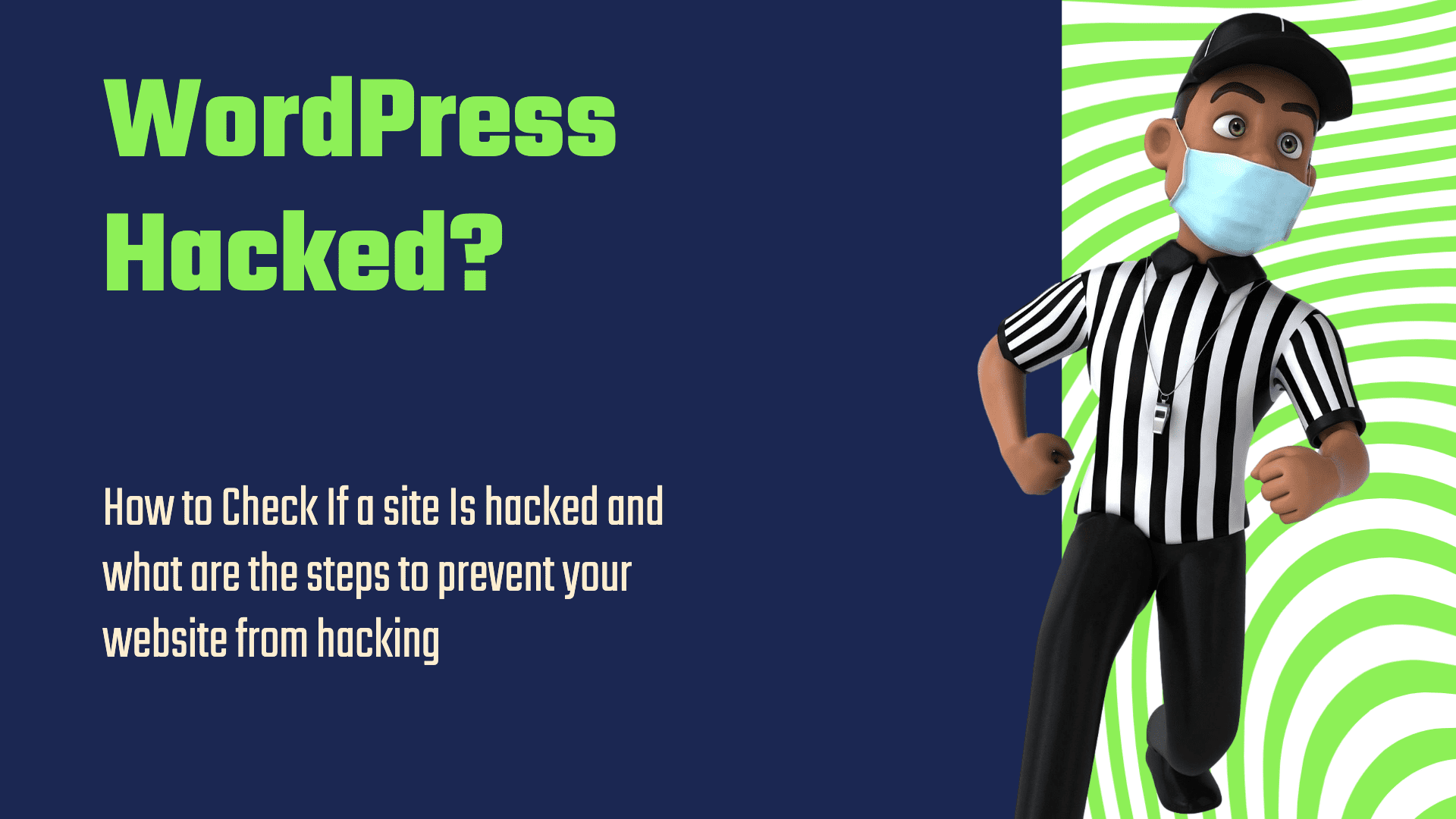 WordPress Hacked? How to Know if Your Site is Compromised